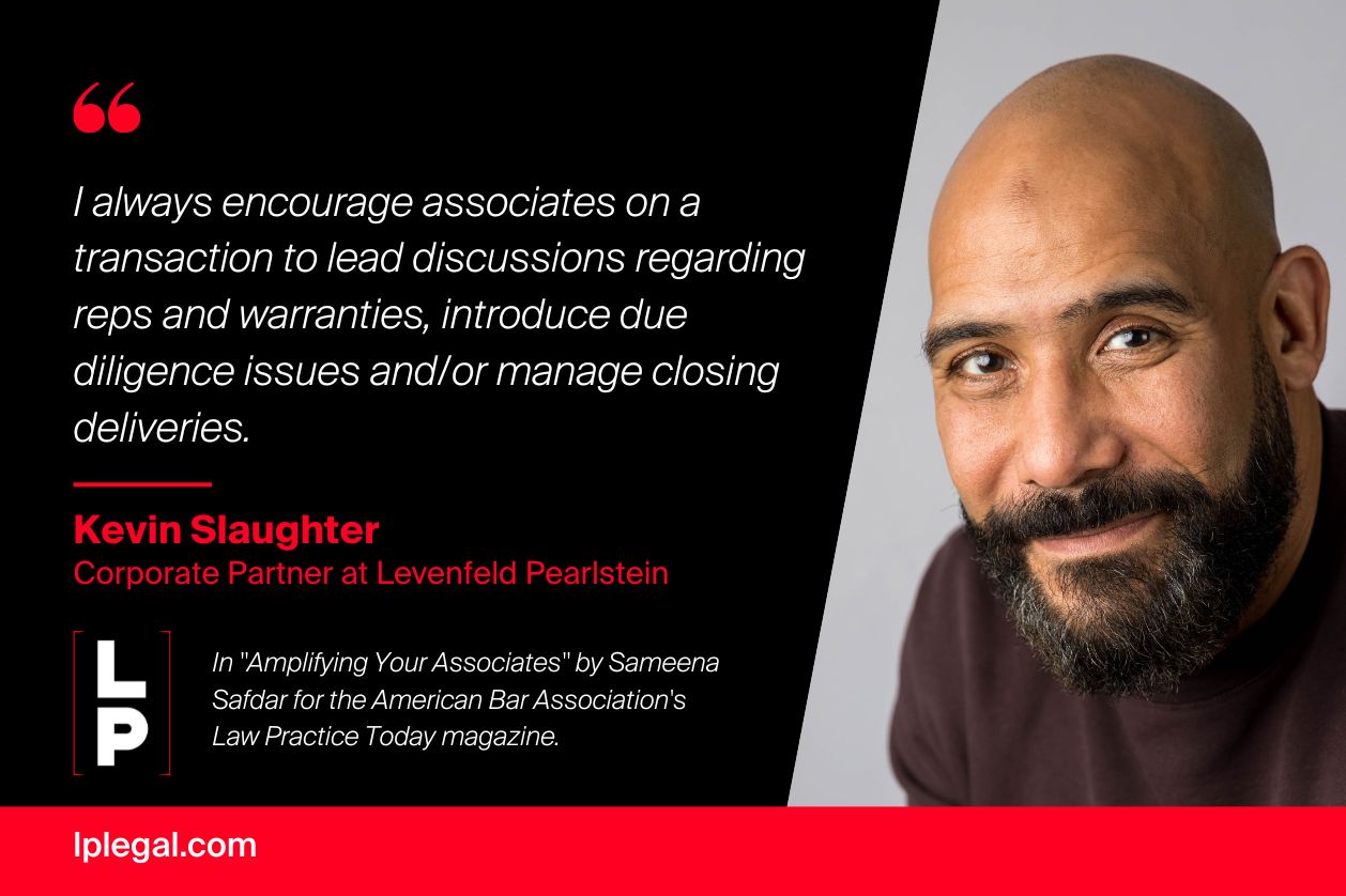 Kevin Slaughter quoted in the ABA article, “Amplifying Your Associates ...