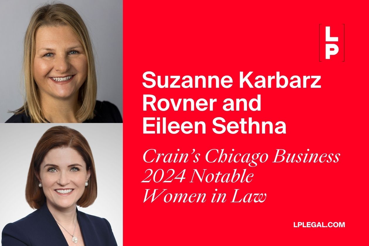 Crain’s Chicago Business Recognizes Suzanne Karbarz Rovner and Eileen Sethna Among 2024 Notable ...
